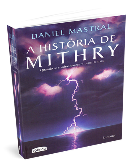 A História de Mithry | Daniel Mastral